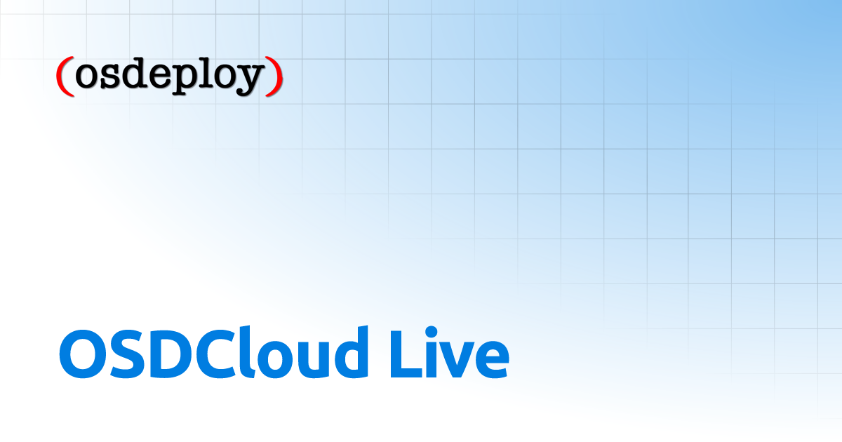 OSDCloud Live | osdeploy.com