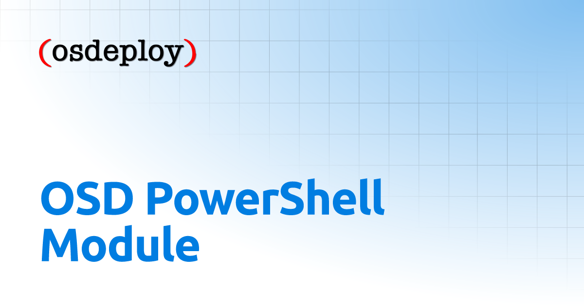 OSD PowerShell Module | osdeploy.com